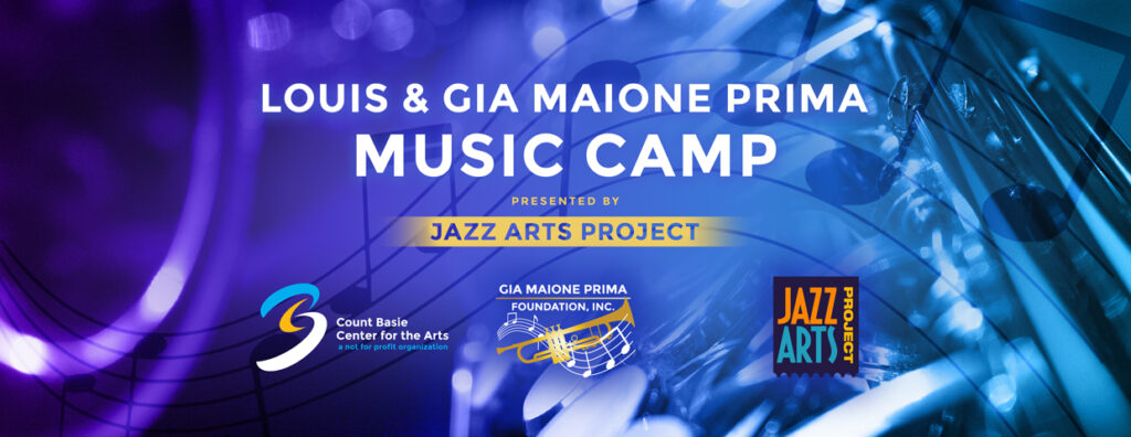 The Louis & Gia Maione Prima Music Camp - Count Basie Center for the Arts