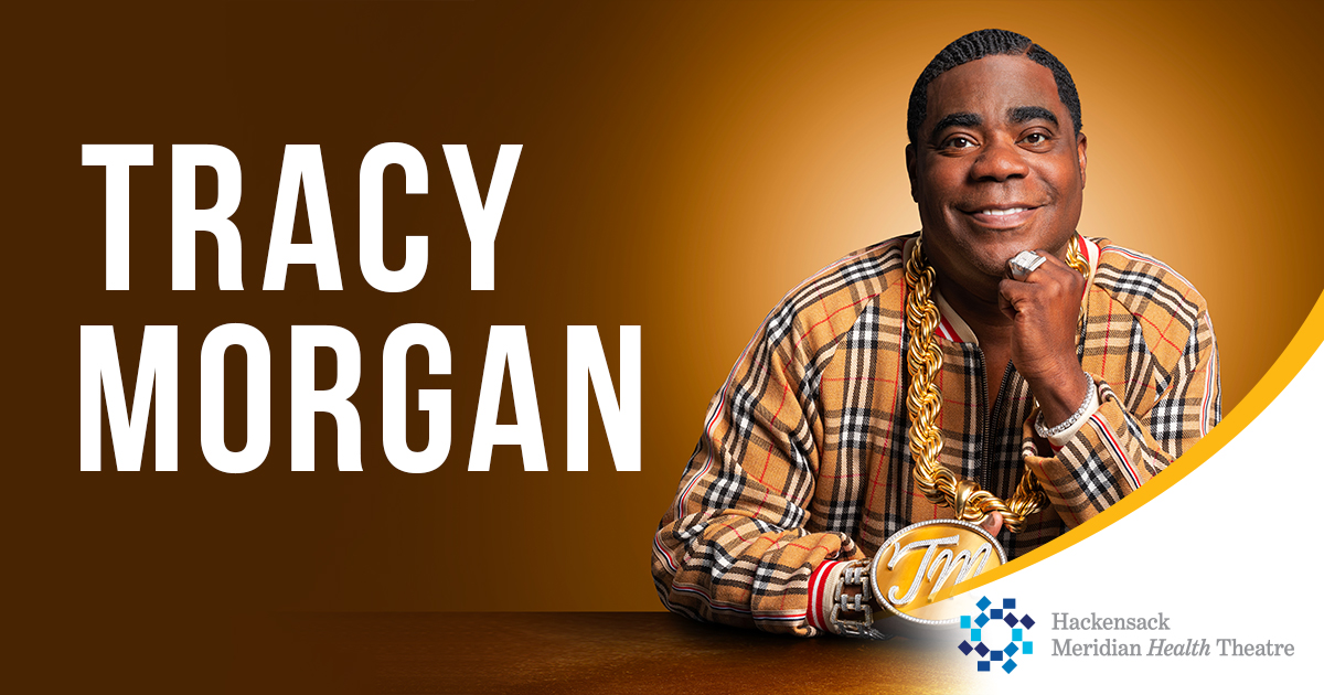 Tracy Morgan - Count Basie Center for the Arts