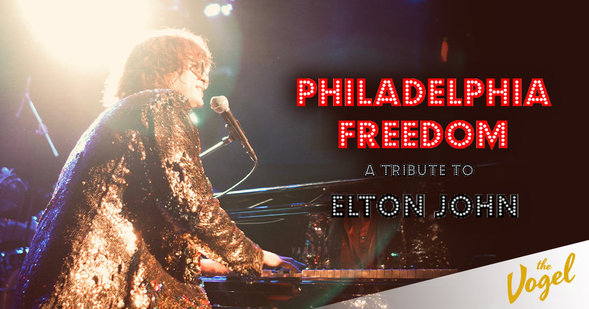 Philadelphia Freedom: A Tribute to Elton John - Count Basie Center for ...